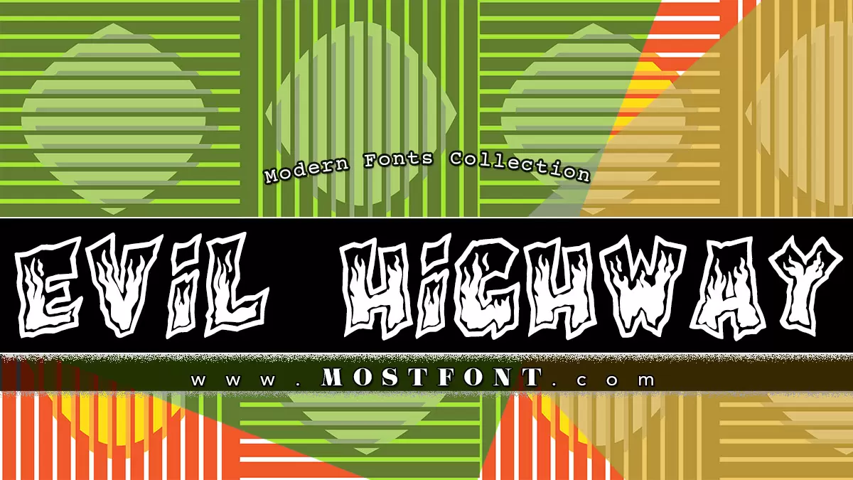 「Evil Highway」字体效果欣赏 | 最新字体文件免费下载 | mostfont.com