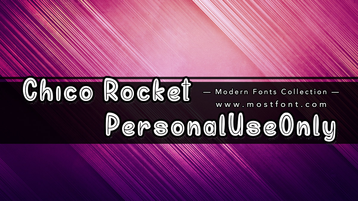 Chico RocketPersonalUseOnly Font by dcoxy - Greg Medina | mostfont.com