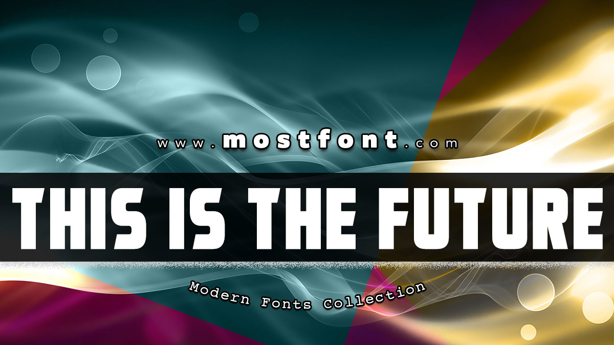 This Is The Future Font by Darrell Flood | mostfont.com