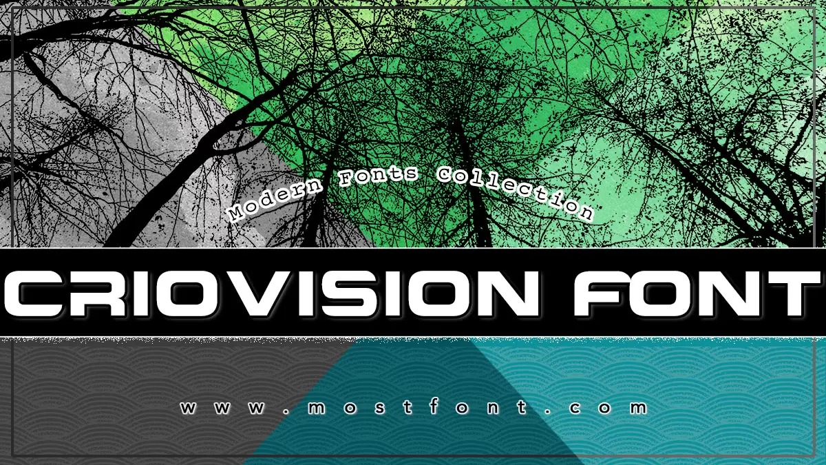 「Criovision-Font」字体效果欣赏 | 最新字体文件免费下载 | mostfont.com