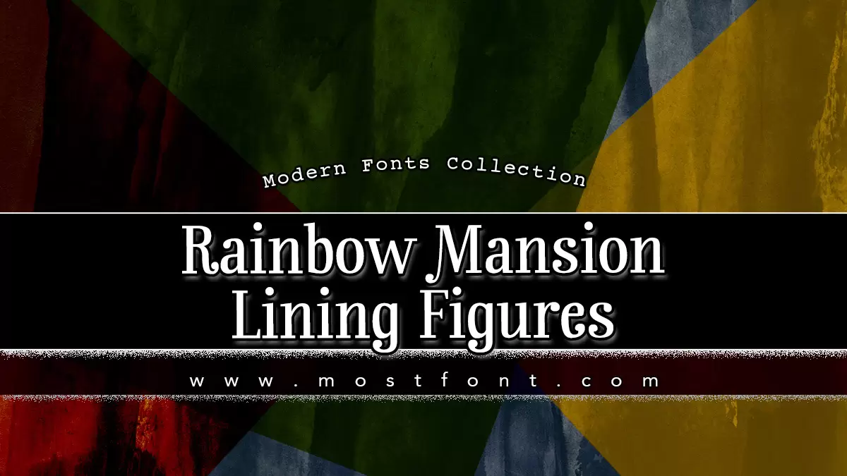 「Rainbow Mansion Lining Figures」字体效果欣赏 | 最新字体文件免费下载 | mostfont.com