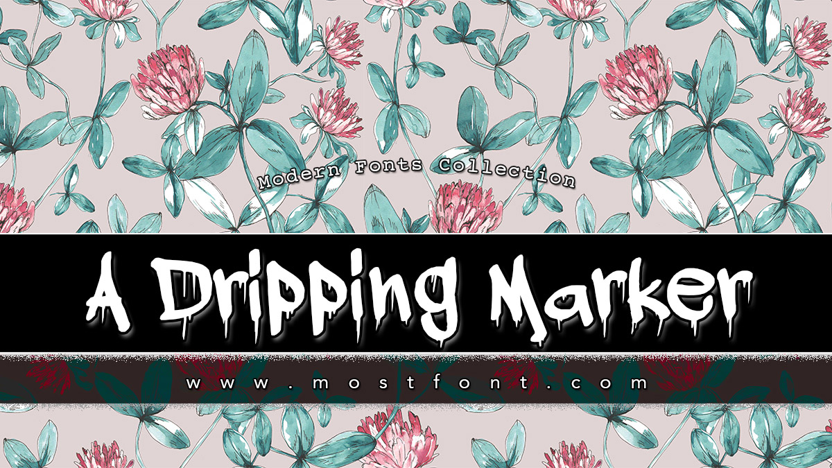A Dripping Marker Font Typographic Design | mostfont.com