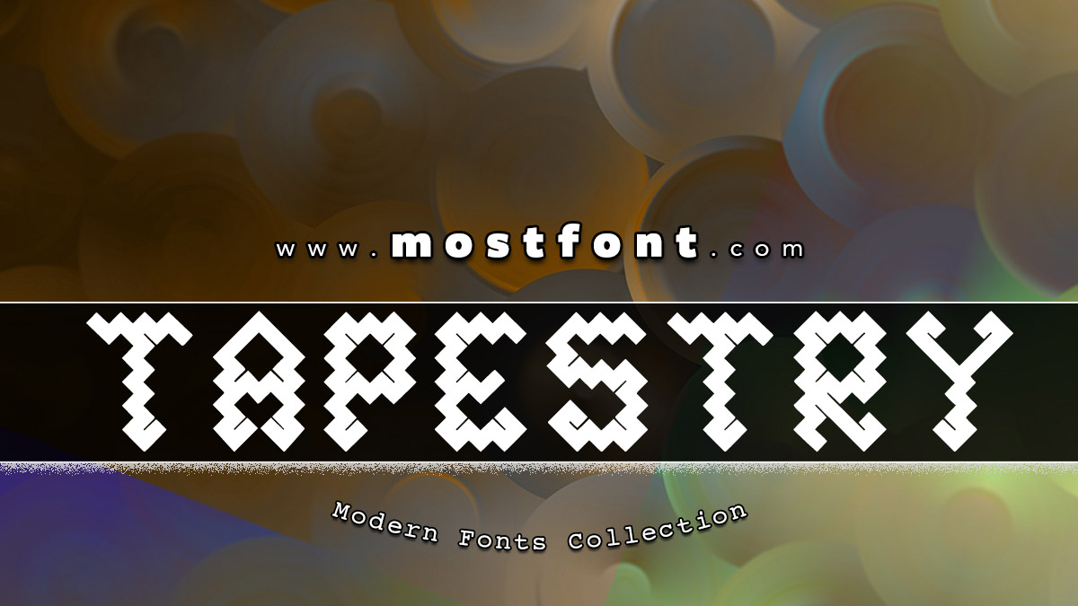 「Tapestry」字体排版样式 & 字体文件免费下载 | mostfont.com