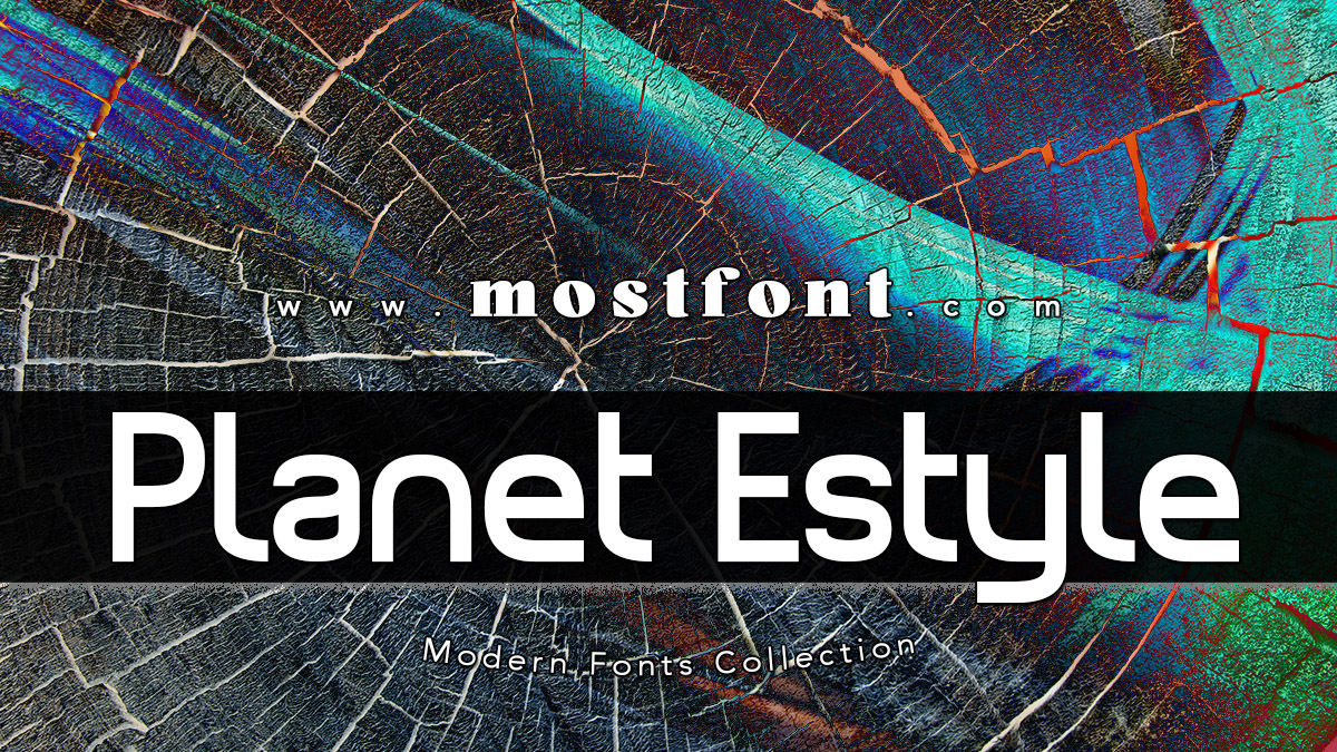 Planet Estyle Font Typographic Design | mostfont.com