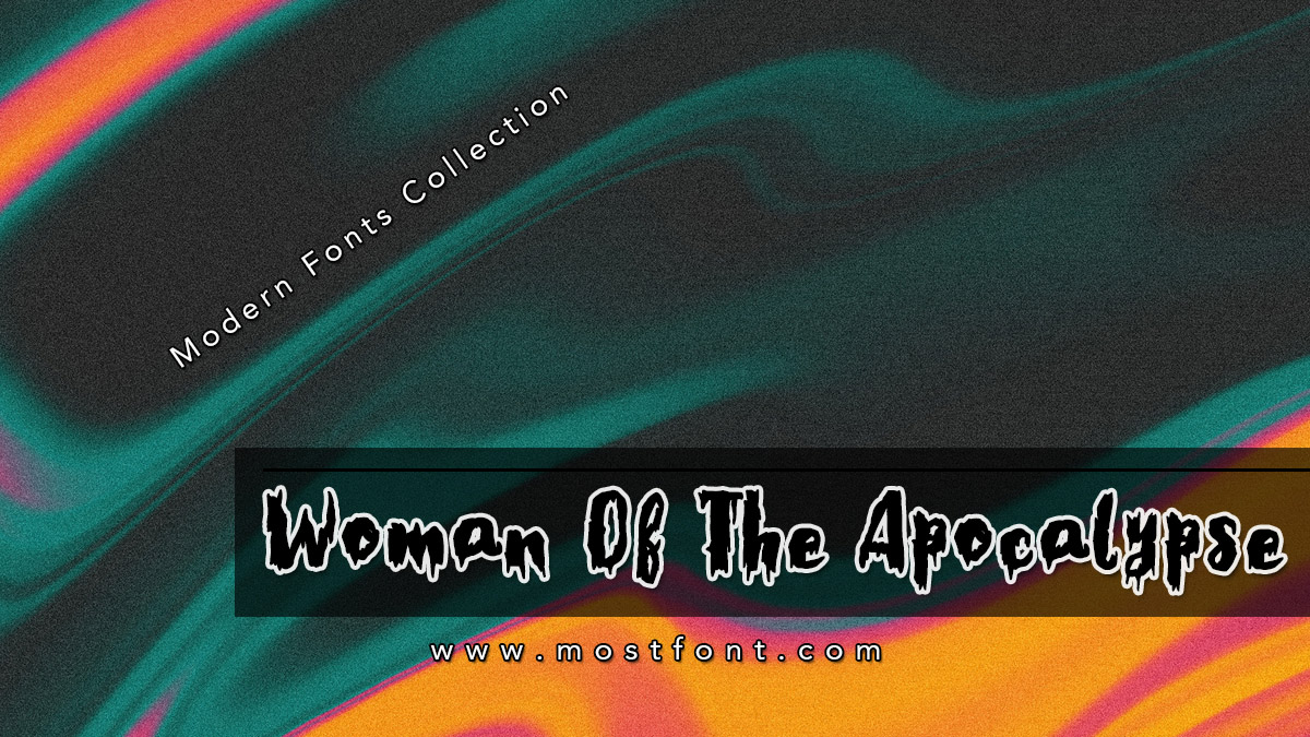 Woman Of The Apocalypse Font by Woodcutter | mostfont.com