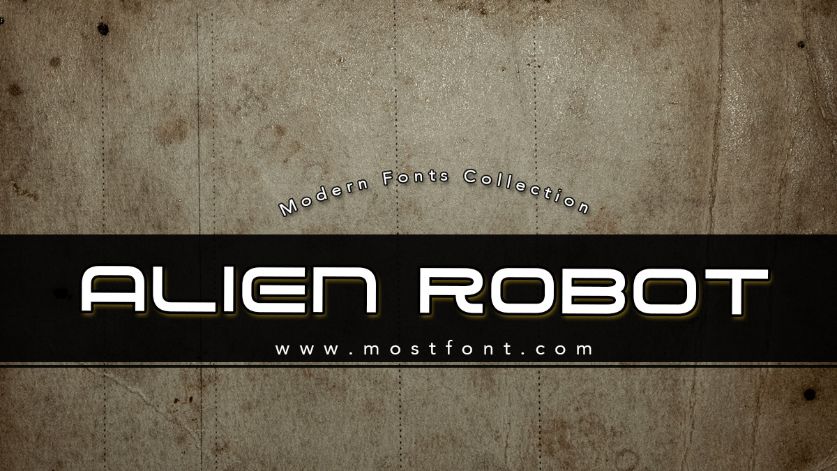 Alien Robot Font by Darrell Flood | mostfont.com Alien Robot Font by Darrell Flood | mostfont.com