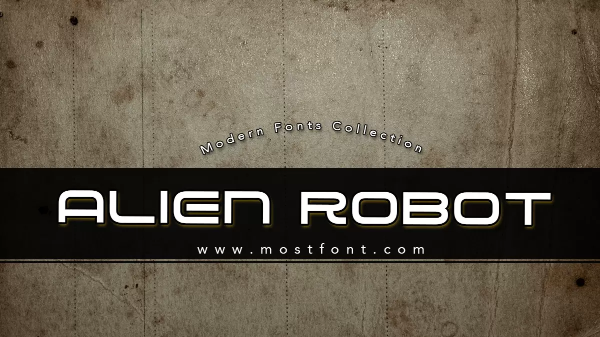 「Alien Robot」字体效果欣赏 | 最新字体文件免费下载 | mostfont.com