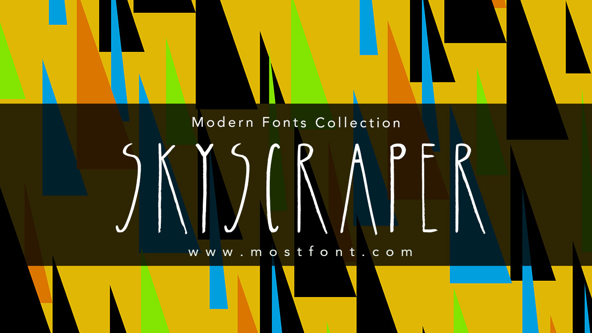 「Skyscraper」字体排版样式 & 字体文件免费下载 | mostfont.com