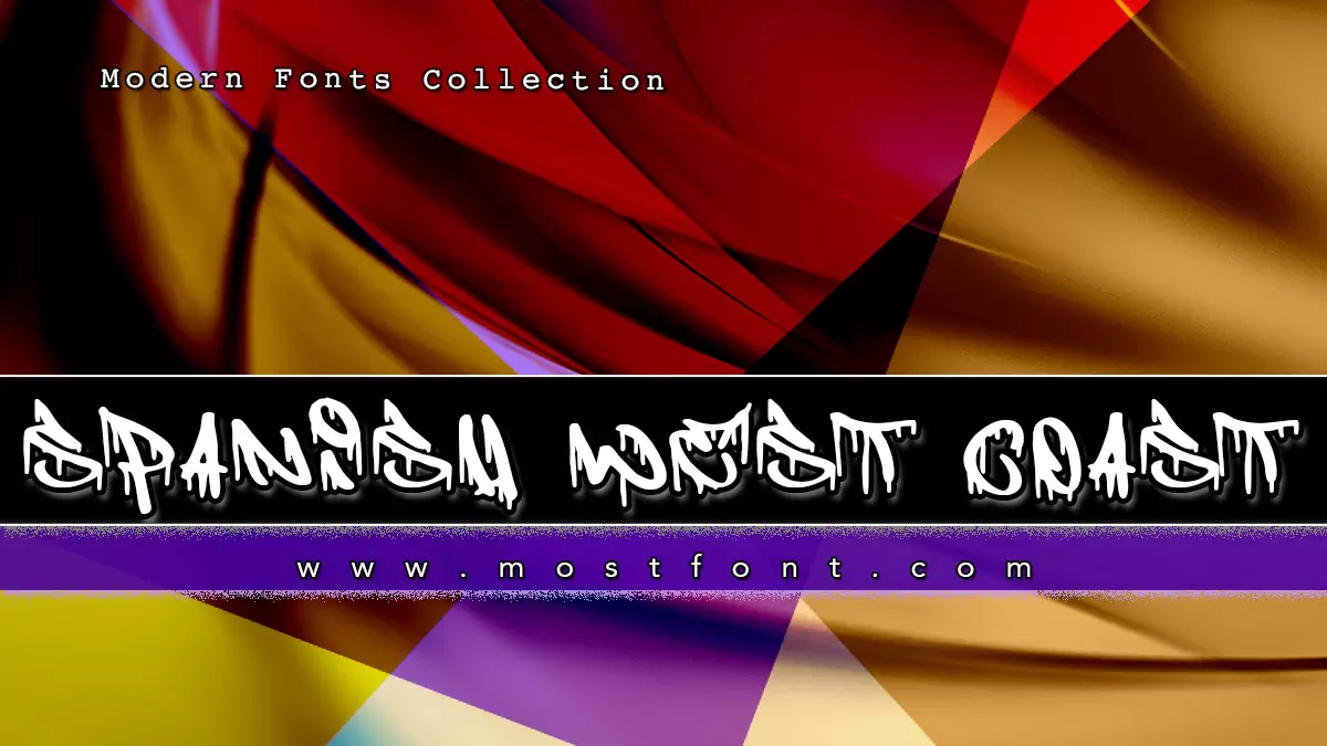 「Spanish West Coast」字体效果欣赏 | 最新字体文件免费下载 | mostfont.com