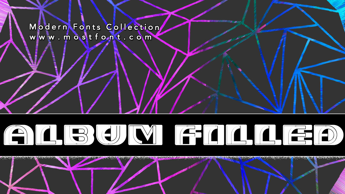「Album Filled」字体排版样式 & 字体文件免费下载 | mostfont.com