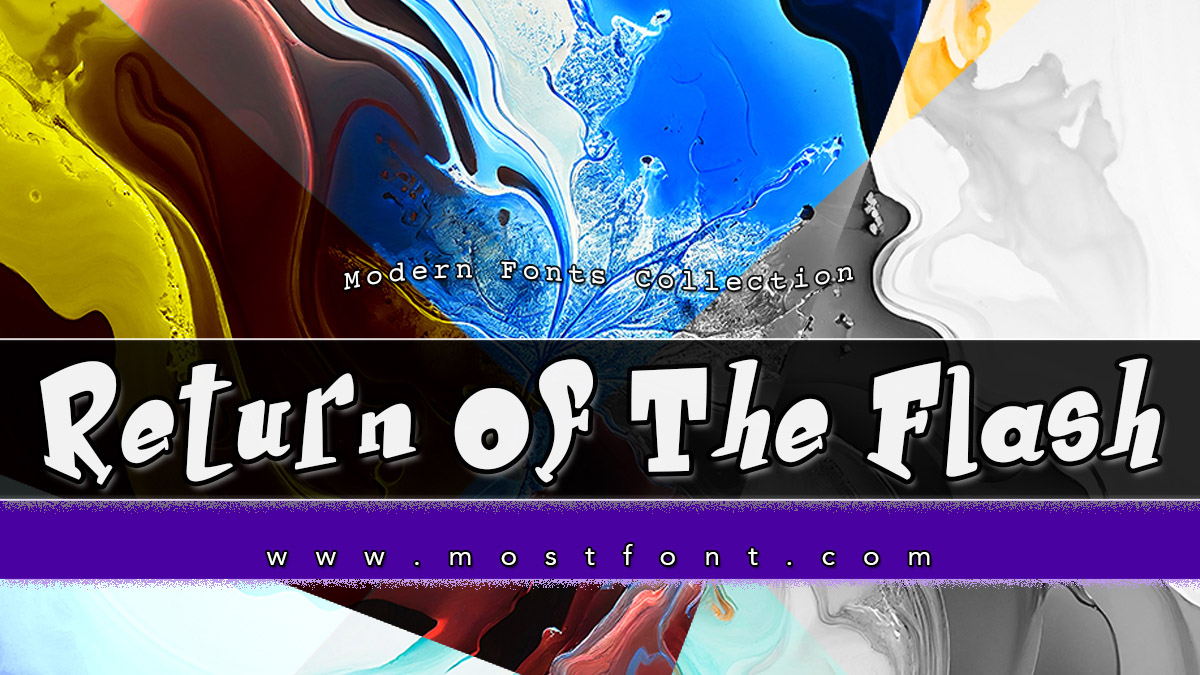 Return Of The Flash Font Typographic Design | mostfont.com
