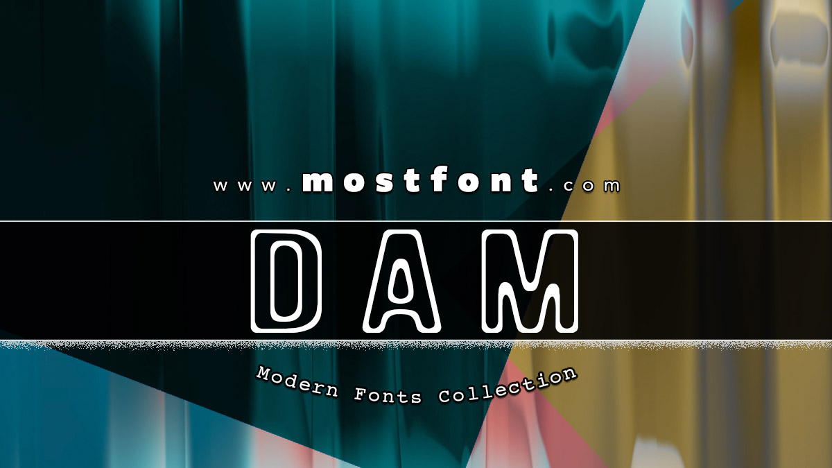 DAM Font Typographic Design | mostfont.com