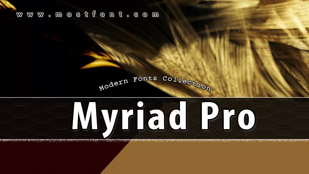 「Myriad Pro」字体效果欣赏 | 最新字体文件免费下载 | mostfont.com