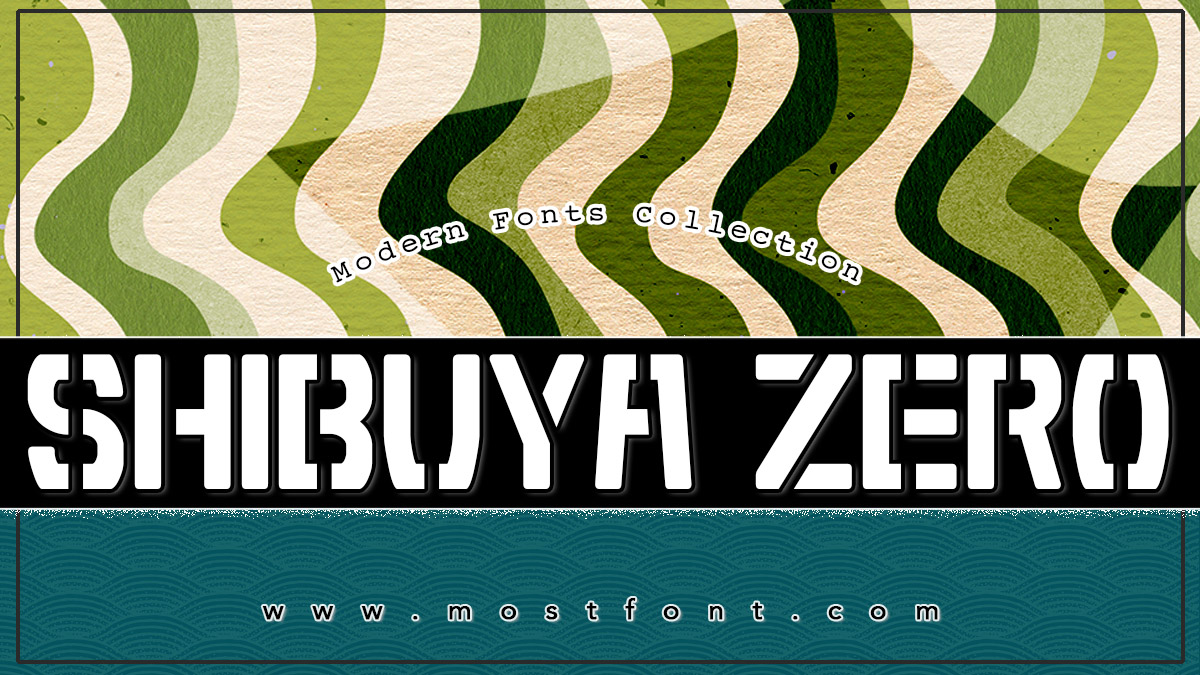 「Shibuya Zero」字体排版样式 & 字体文件免费下载 | mostfont.com