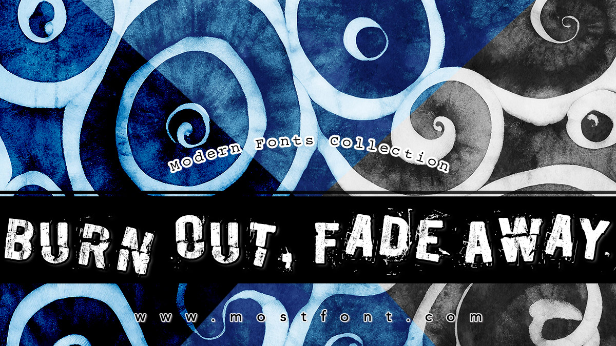 Burn Out, Fade Away Font Typographic Design | mostfont.com