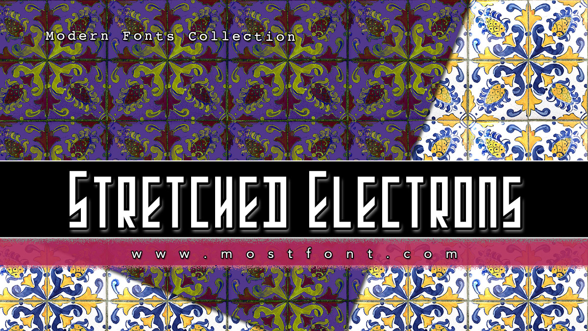 「Stretched Electrons」字体排版样式 & 字体文件免费下载 | mostfont.com