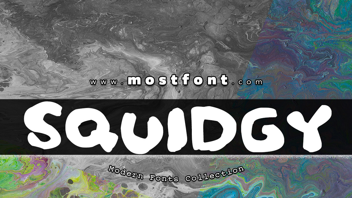 Squidgy Font by Darrell Flood | mostfont.com