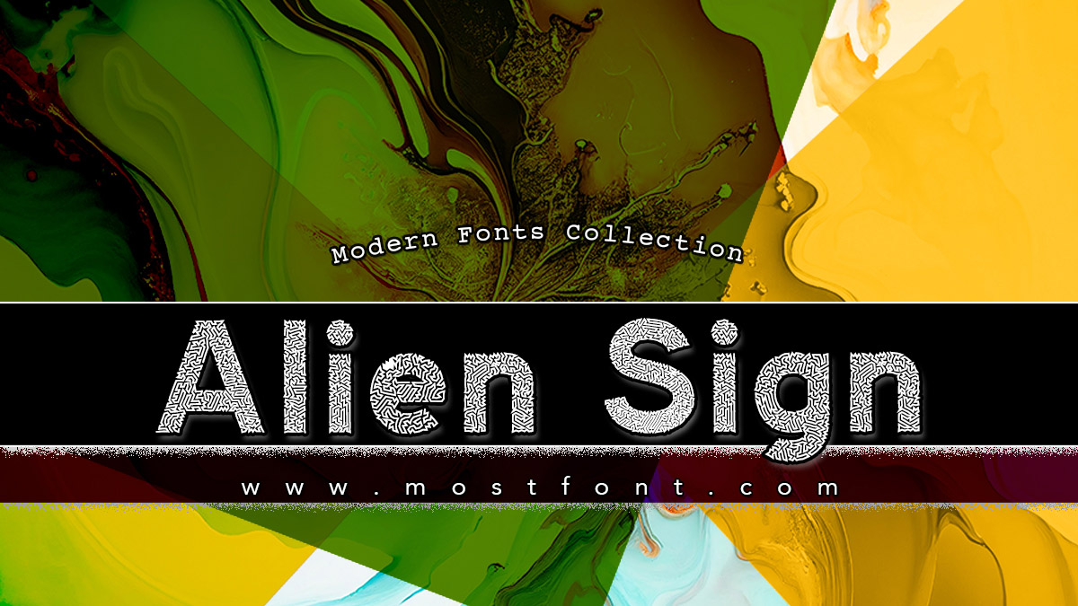 「Alien Sign」字体排版样式 & 字体文件免费下载 | mostfont.com