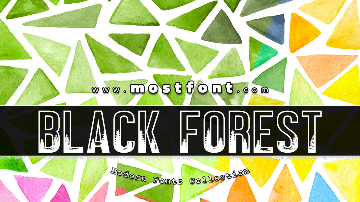 BLACK FOREST Font by da_only_aan | mostfont.com
