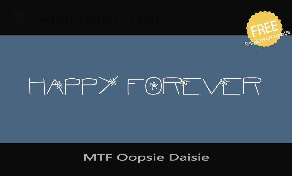 「MTF Oopsie Daisie」字体效果欣赏 | 最新字体文件免费下载 | mostfont.com