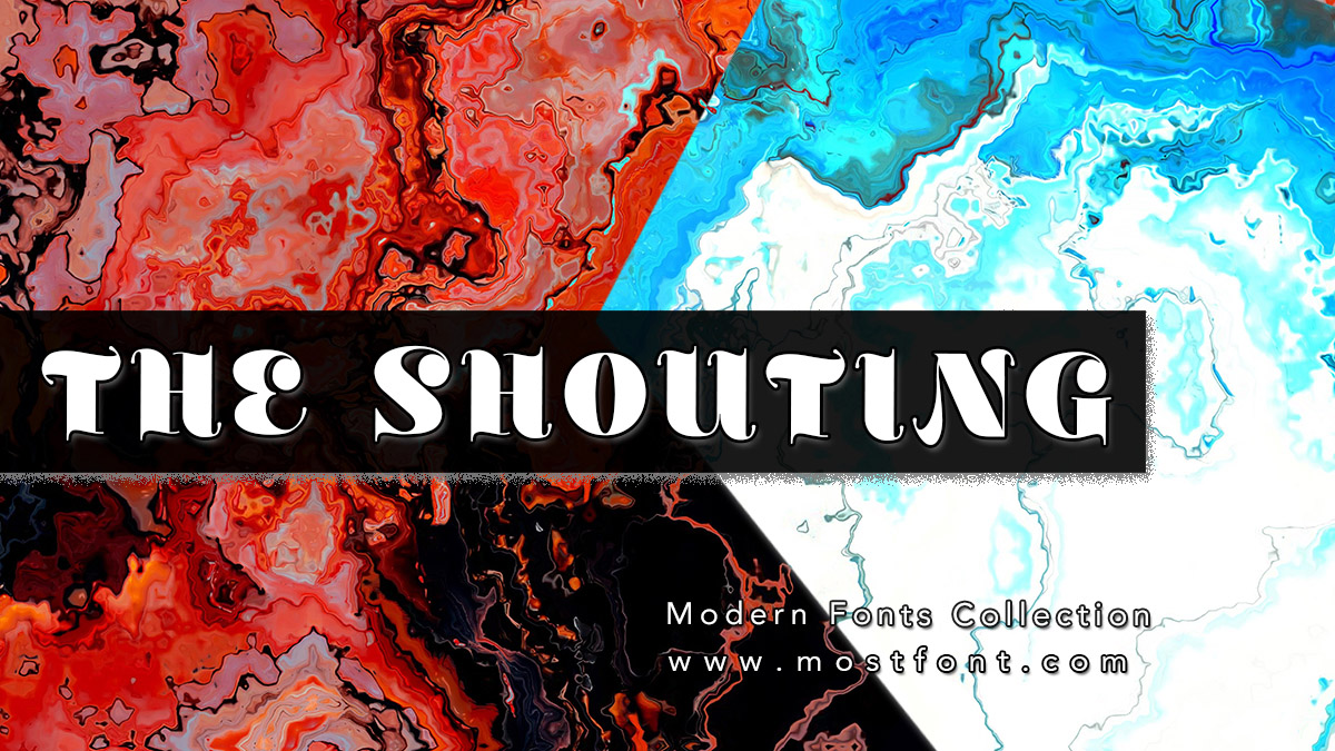 「THE SHOUTING」字体排版样式 & 字体文件免费下载 | mostfont.com