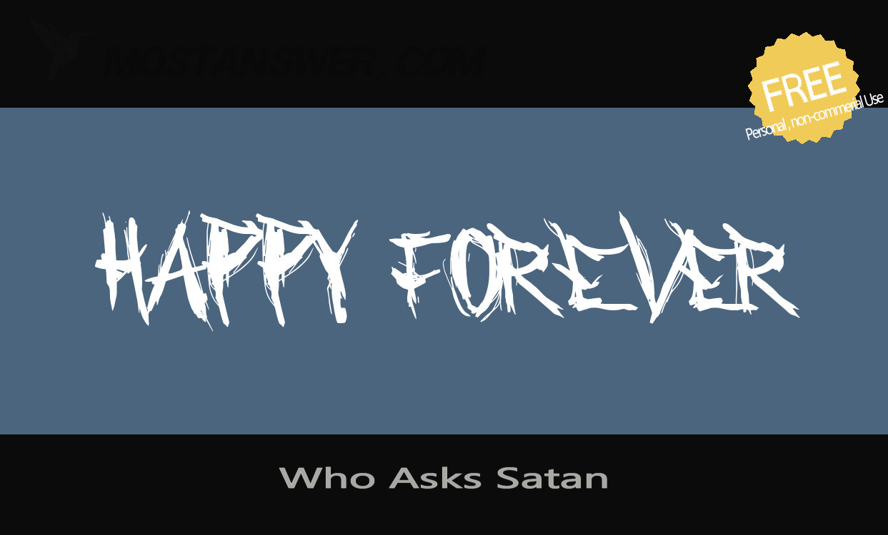 Who Asks Satan Font by Font Monger | mostfont.com